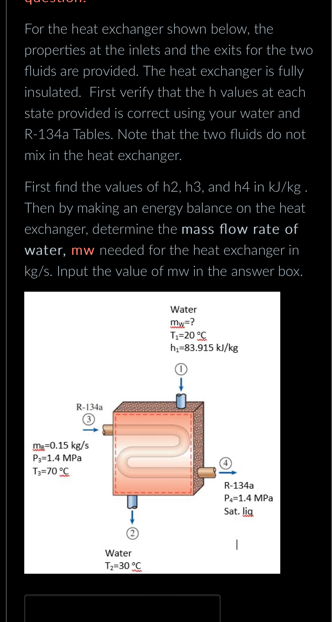 Solved For the heat exchanger shown below, the properties at | Chegg.com