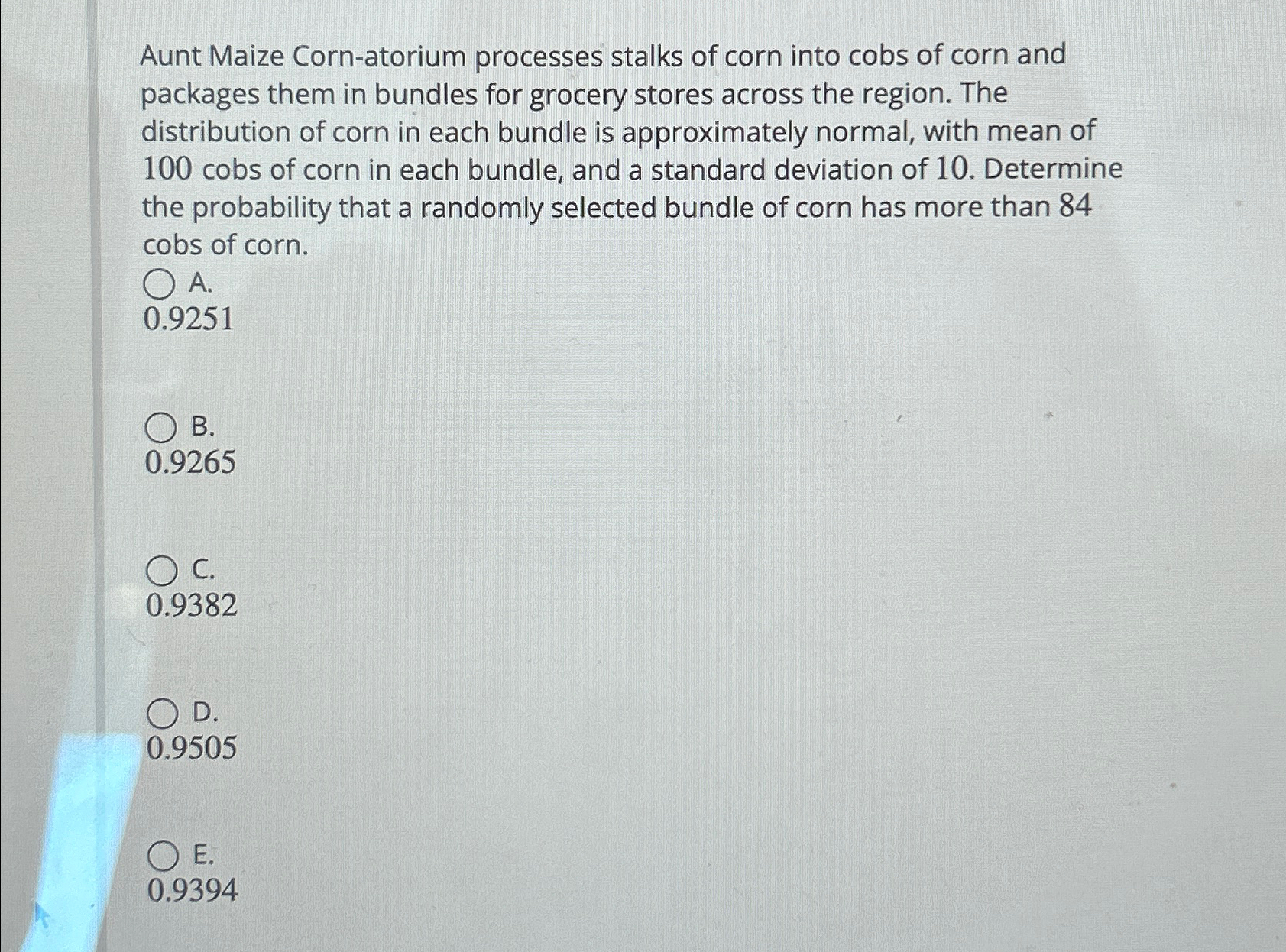 Solved Aunt Maize Corn-atorium processes stalks of corn into | Chegg.com