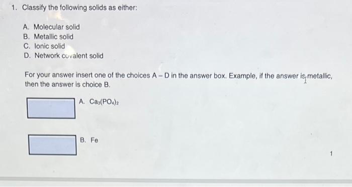 Solved 1. Classify the following solids as either: A. | Chegg.com