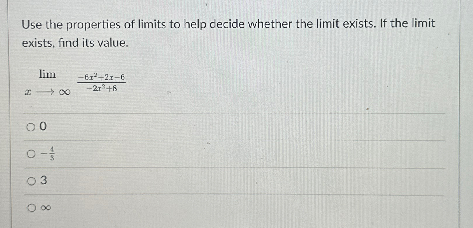 Solved Use The Properties Of Limits To Help Decide Whether