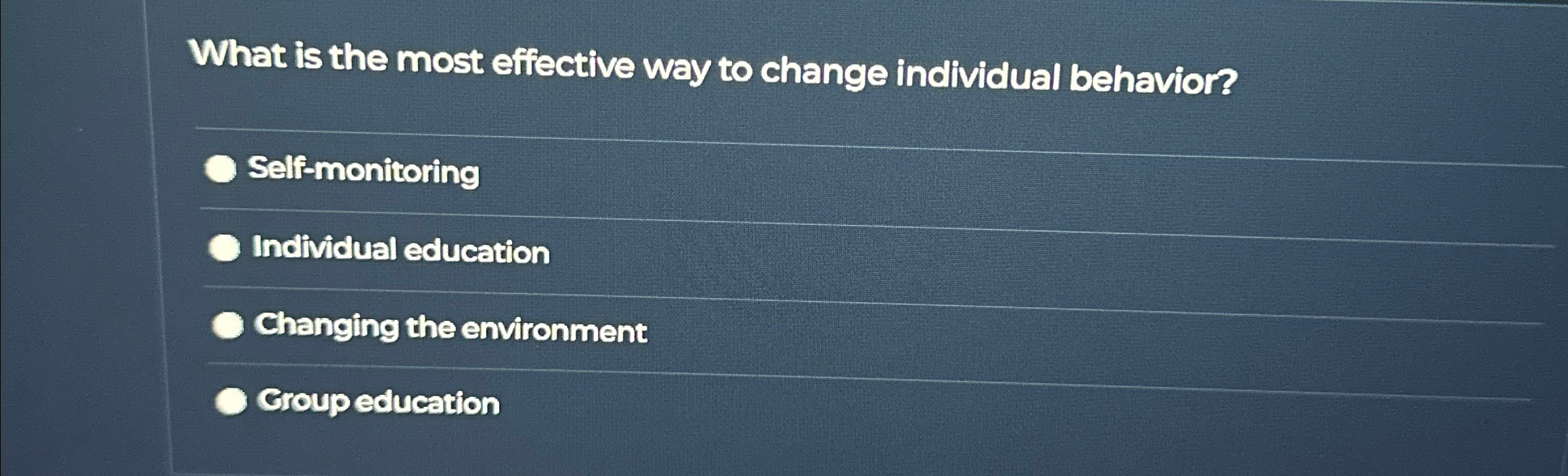 Solved What is the most effective way to change individual | Chegg.com