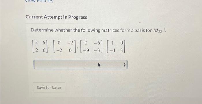 Solved Determine whether the following matrices form a basis | Chegg.com