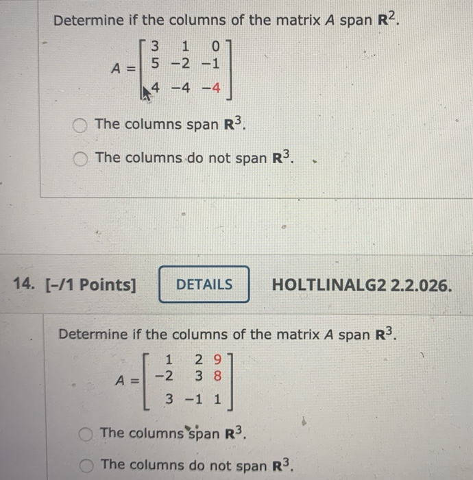 Solved Determine if the columns of the matrix A span R2. 3 1 | Chegg.com