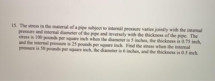 Solved 15. The stress in the material of a pipe subject to | Chegg.com
