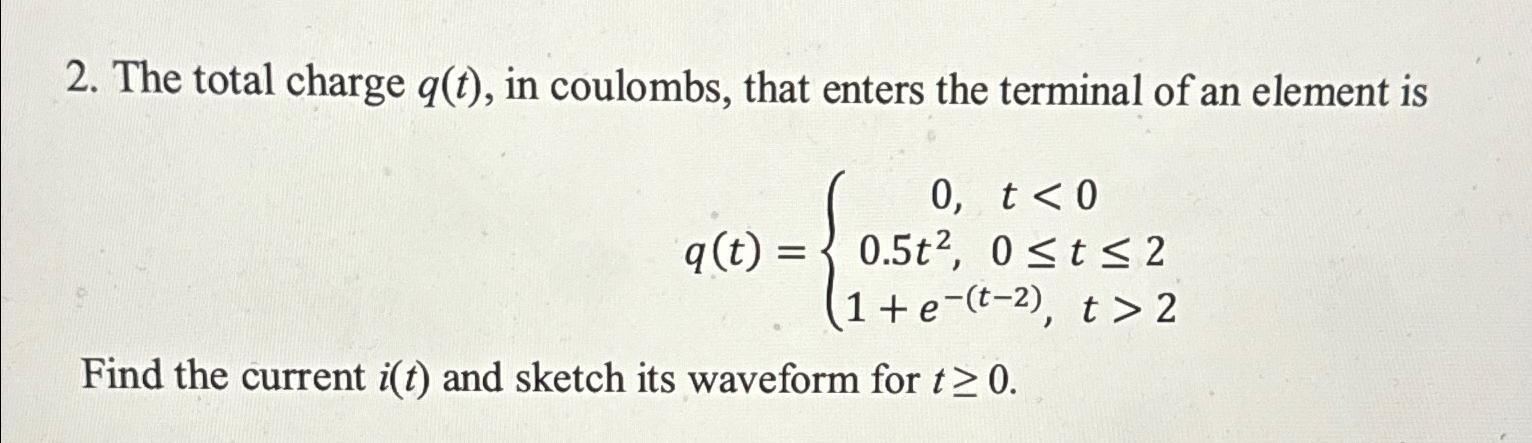 Solved The total charge q(t), ﻿in coulombs, that enters the | Chegg.com