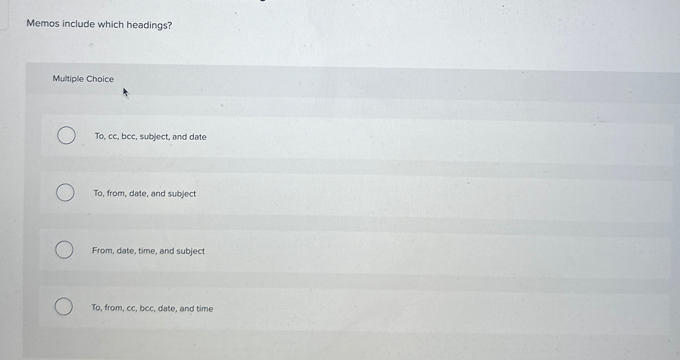 Solved Memos include which headings?Multiple ChoiceTo, ﻿cc, | Chegg.com