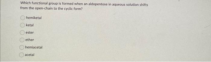 Solved Which functional group is formed when an aldopentose | Chegg.com