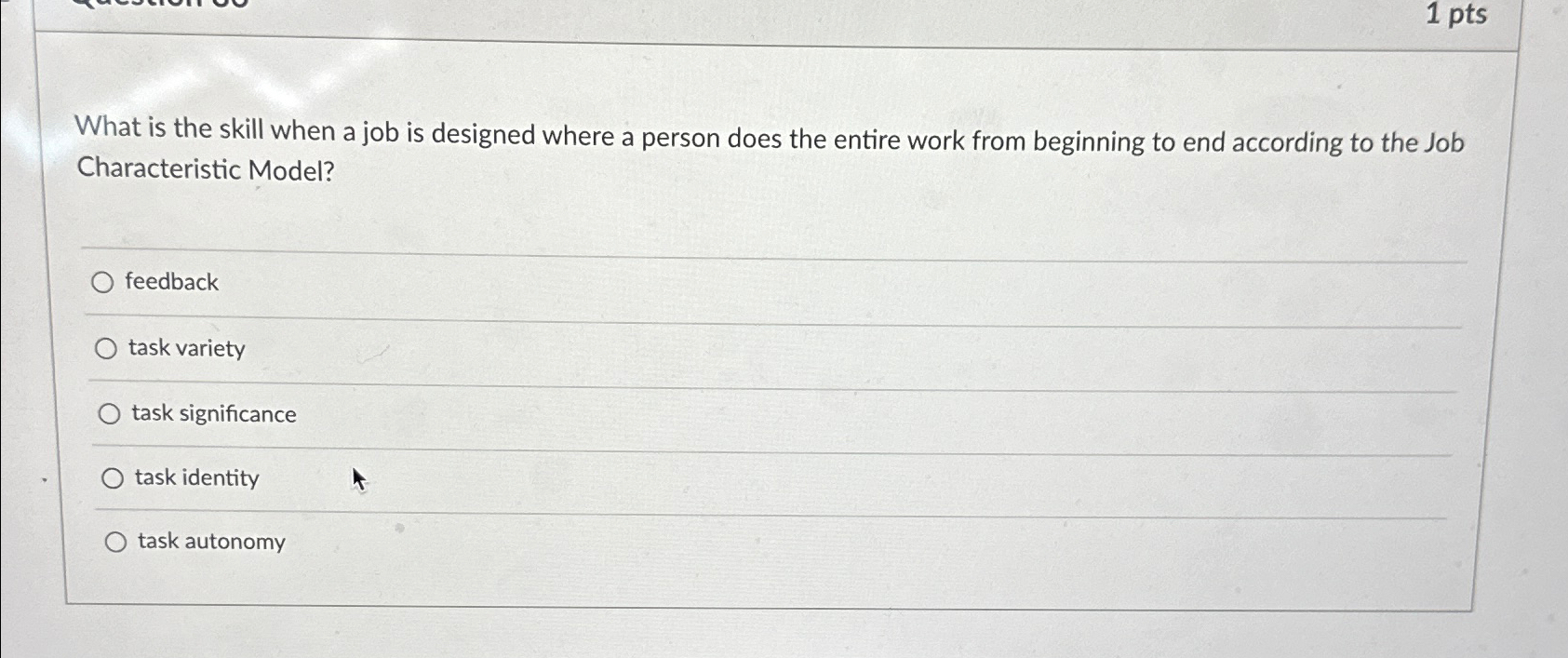 Solved 1 ﻿ptsWhat is the skill when a job is designed where | Chegg.com