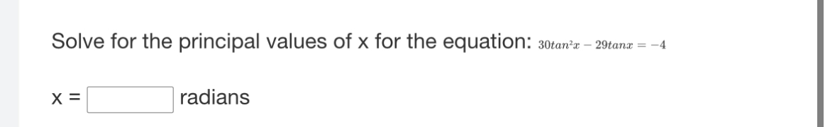 Solved Solve for the principal values of x ﻿for the | Chegg.com