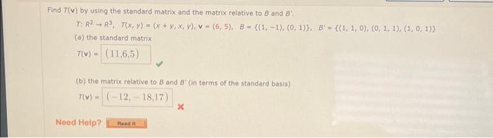 Solved Find T(v) by using the standard matrix and the matrix | Chegg.com