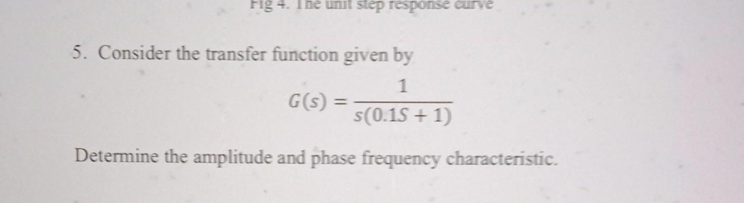 Solved Fig. The unit step response curve 5. Consider the | Chegg.com