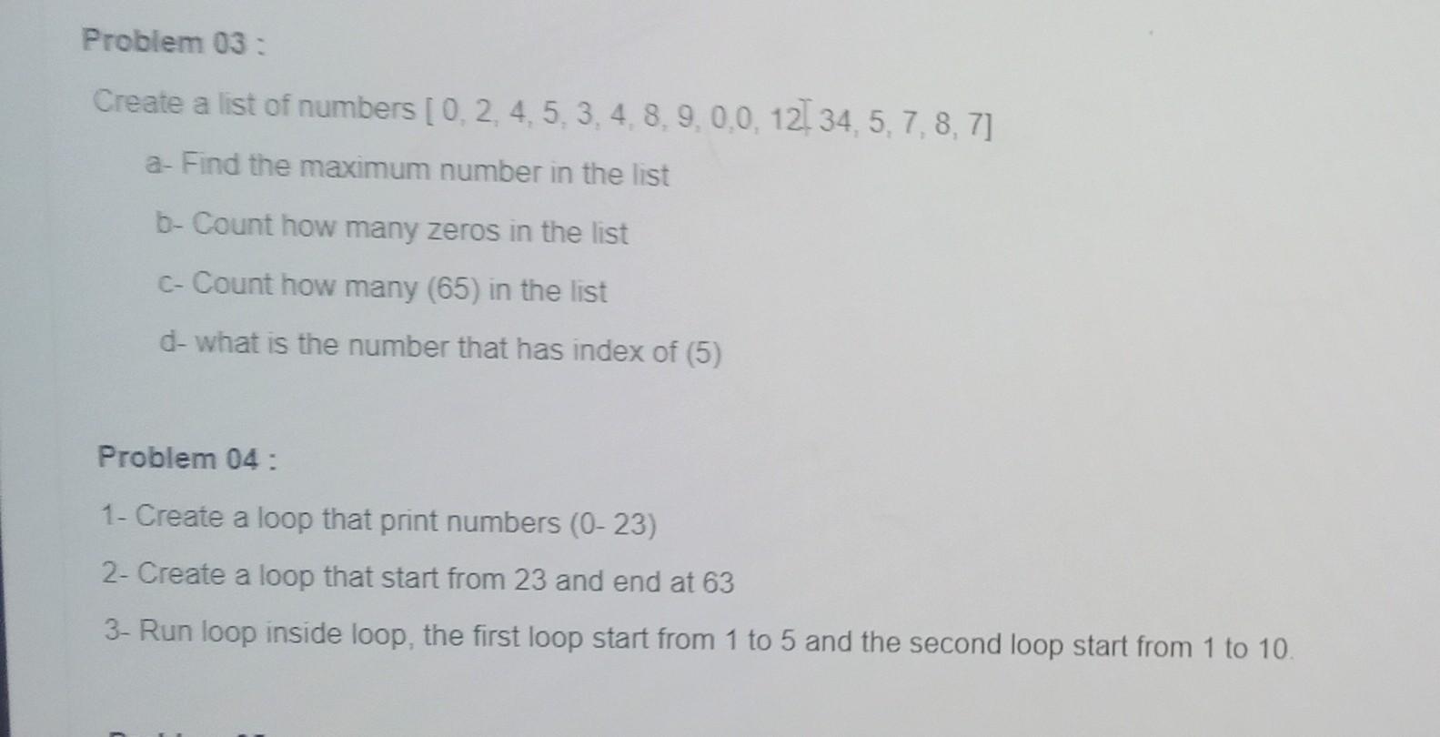 Solved Problem 03: Create a list of numbers | Chegg.com