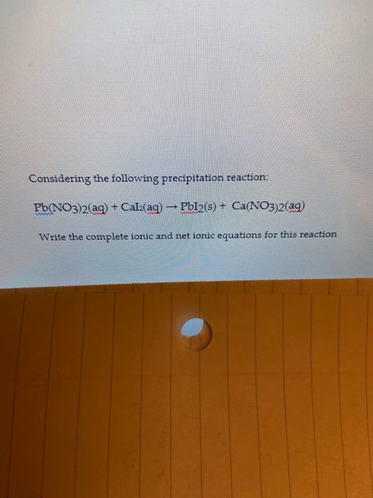 Solved Considering the following precipitation reaction: | Chegg.com