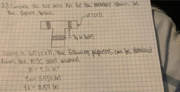 Solved 3.) Compute the not area An for the member shown in | Chegg.com
