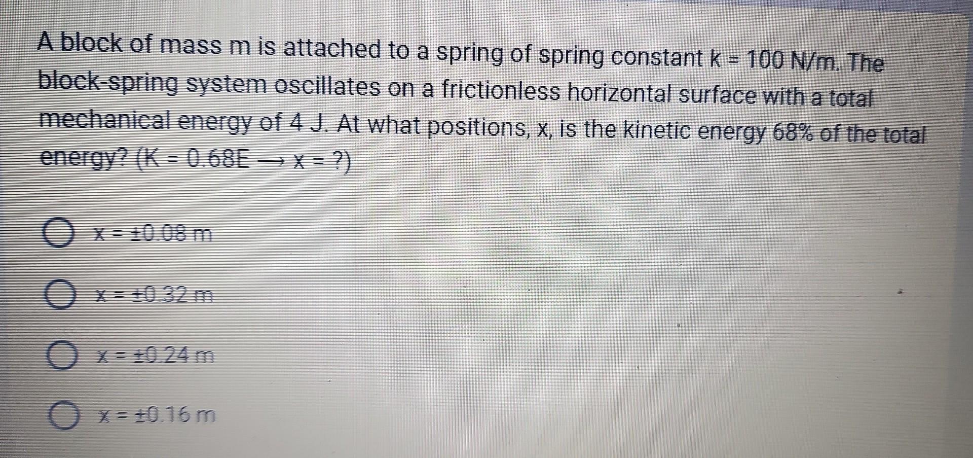 Solved A block of mass m is attached to a spring of spring | Chegg.com