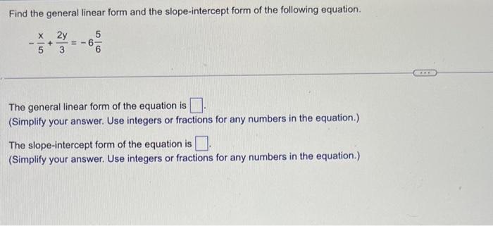 Solved Find the general linear equation (Ax+By+C=0) of a | Chegg.com