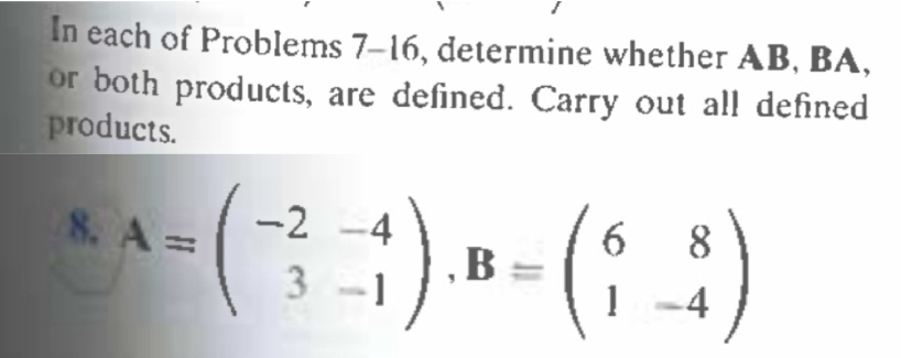 Solved In each of Problems 7-16, ﻿determine whether AB, ﻿BA, | Chegg.com