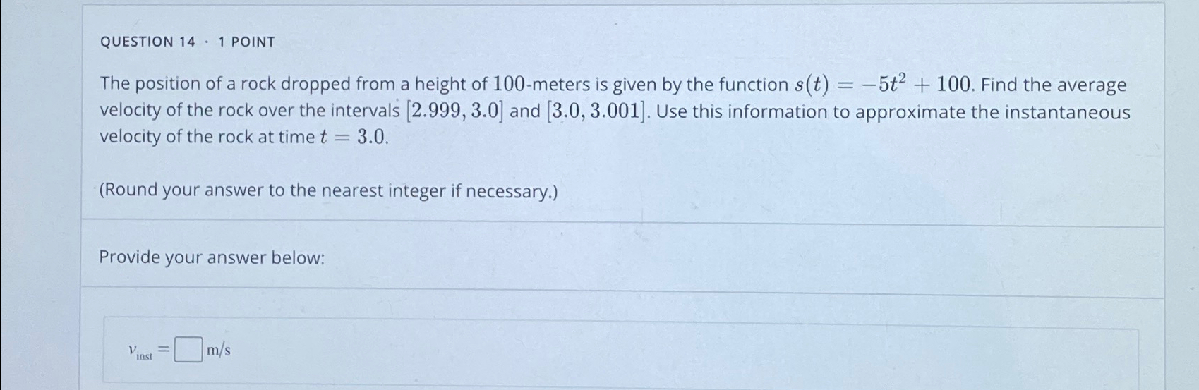 Solved QUESTION 14*1 ﻿POINTThe position of a rock dropped | Chegg.com