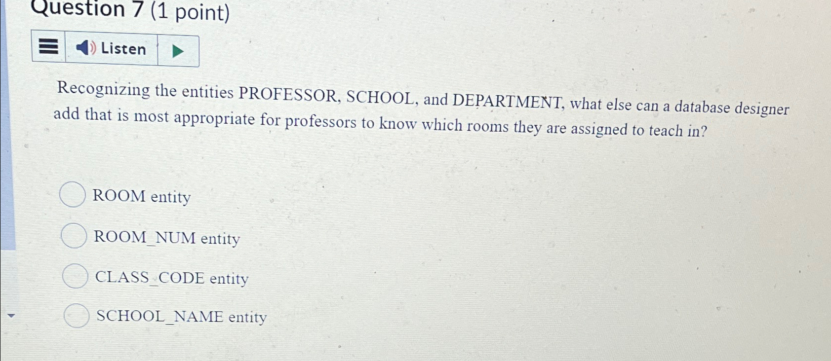 Solved Question 7 (1 ﻿point)ListenRecognizing the entities | Chegg.com