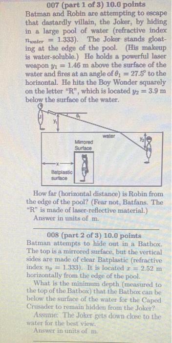 Solved 007 (part 1 of 3 ) 10.0 points Batman and Robin are | Chegg.com