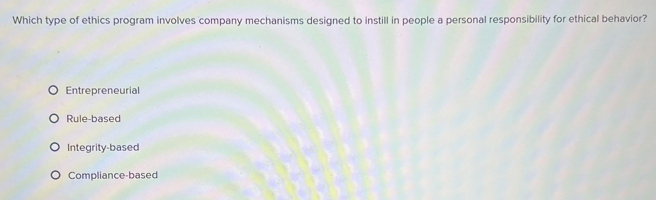 Solved Which type of ethics program involves company | Chegg.com