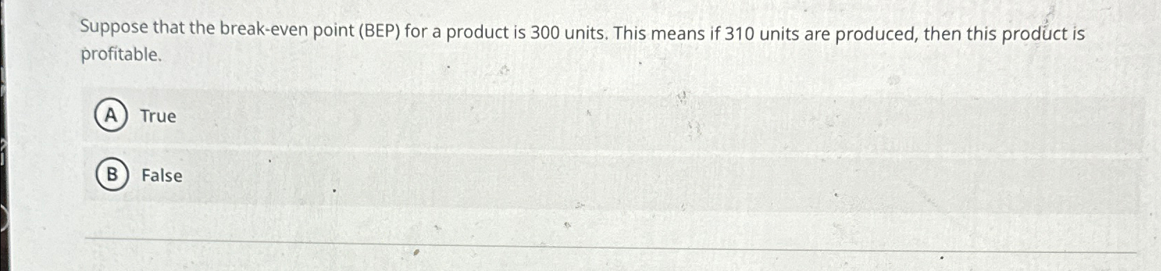 Solved Suppose that the break-even point (BEP) ﻿for a | Chegg.com