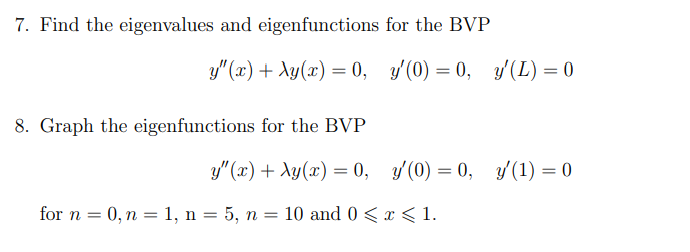 Solved Find the eigenvalues and eigenfunctions for the | Chegg.com