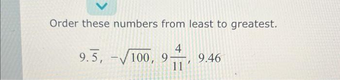 Solved Order these numbers from least to greatest. 4 9.5, | Chegg.com