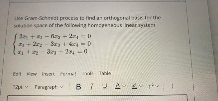 Solved Use Gram-Schmidt process to find an orthogonal basis | Chegg.com
