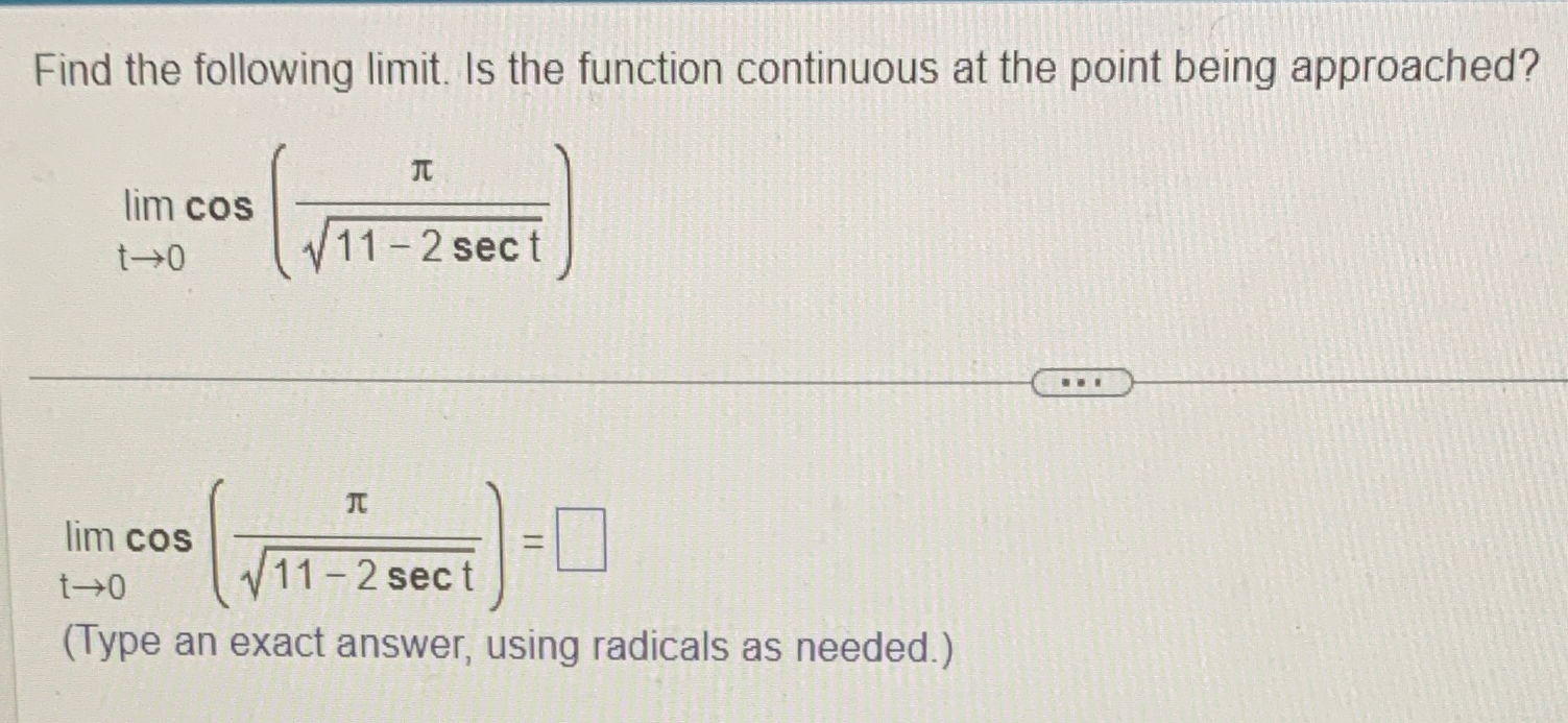 Solved Find the following limit. ﻿Is the function continuous | Chegg.com