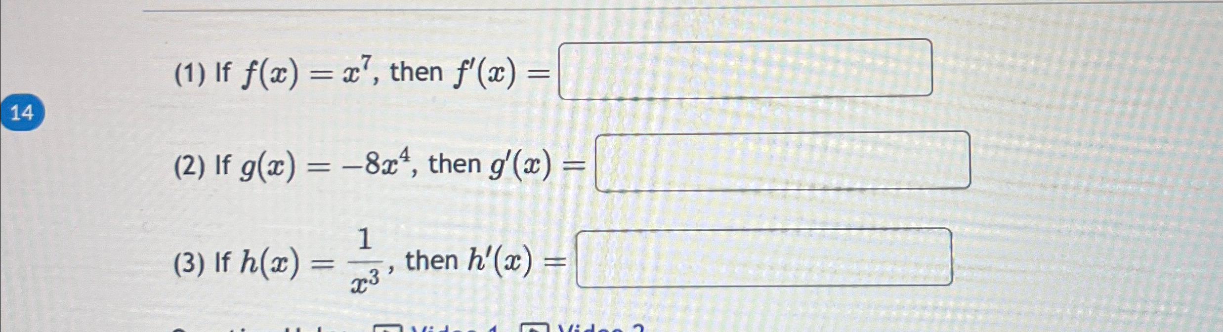 Solved (1) ﻿If f(x)=x7, ﻿then f'(x)=(2) ﻿If g(x)=-8x4, ﻿then | Chegg.com