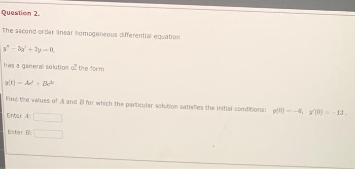Solved The second order linear homogeneous differential | Chegg.com