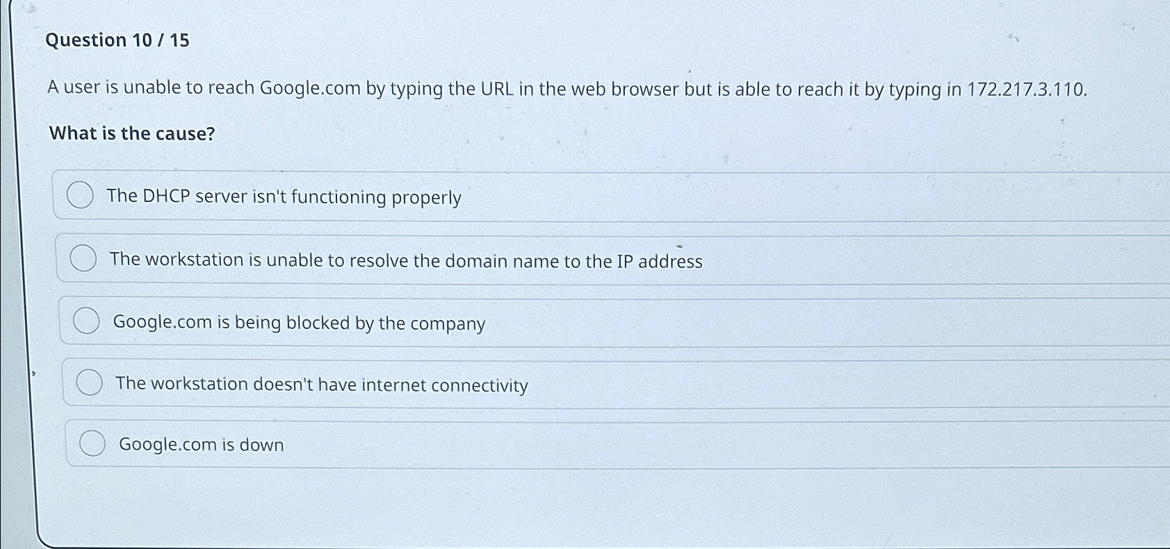 Solved Question 1015A user is unable to reach Google.com by | Chegg.com