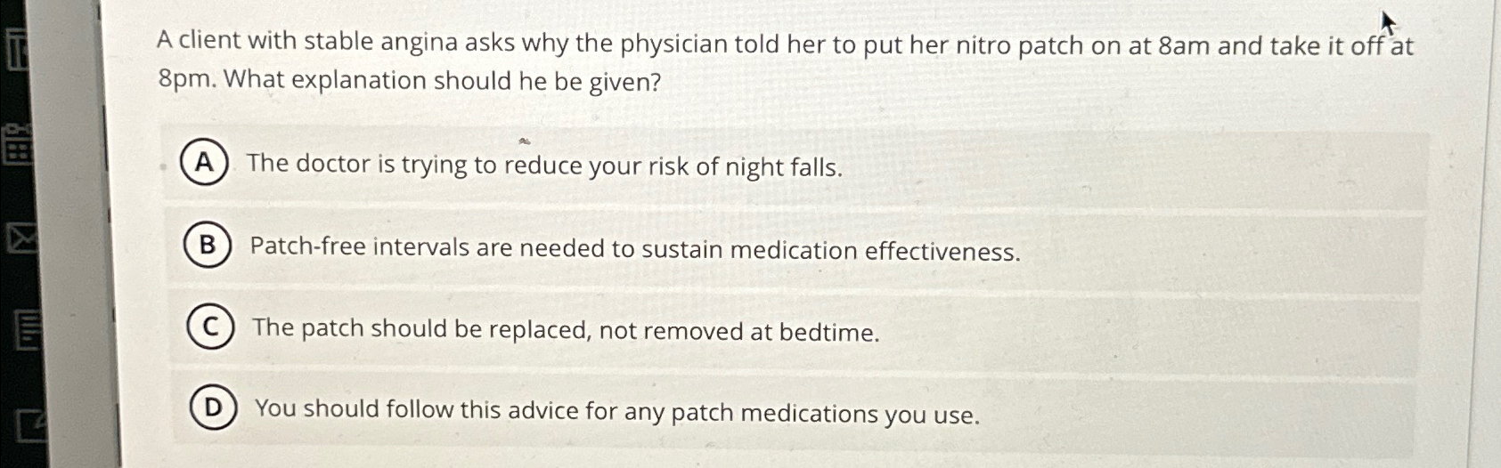 Solved A client with stable angina asks why the physician | Chegg.com