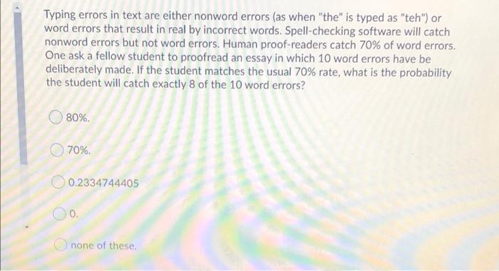 Solved Typing errors in text are either nonword errors (as | Chegg.com