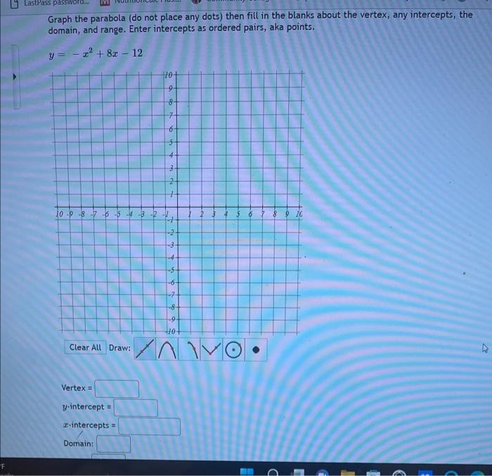 Solved Graph the parabola (do not place any dots) then fill | Chegg.com