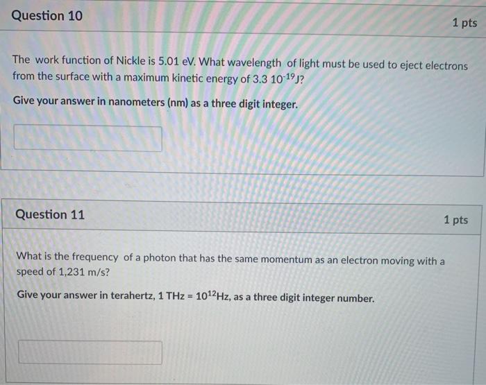 Solved Question 10 1 pts The work function of Nickle is 5.01 | Chegg.com