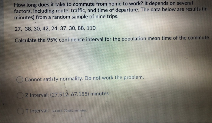 Solved How long does it take to commute from home to work? | Chegg.com