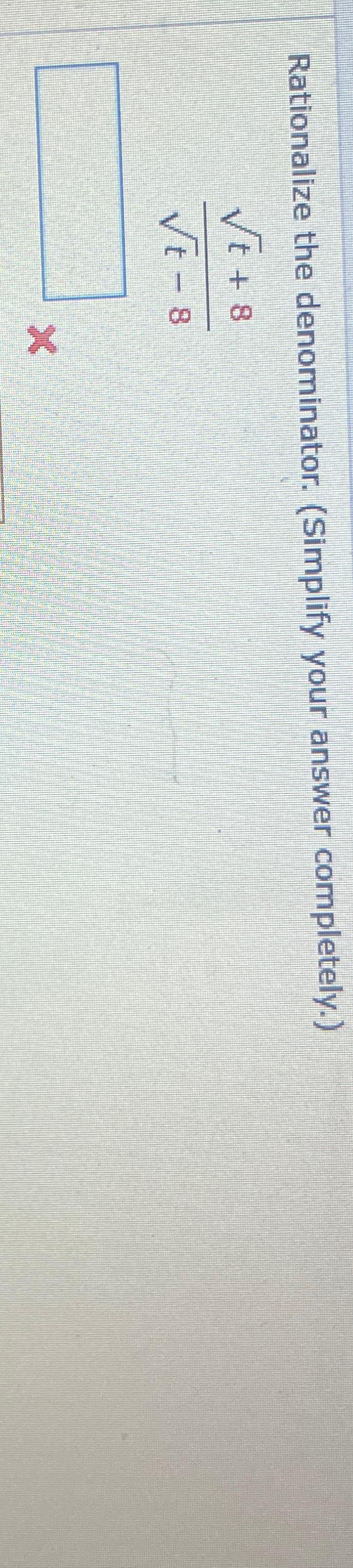 Solved Rationalize the denominator. (Simplify your answer | Chegg.com