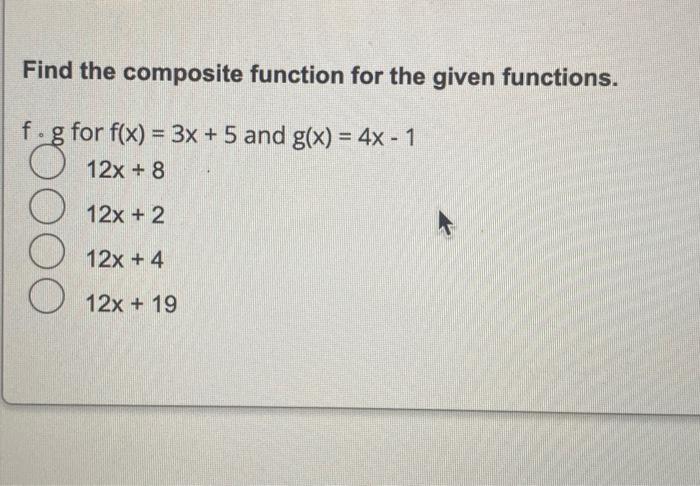Solved Find the composite function for the given functions. | Chegg.com