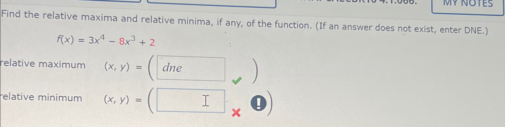 Solved Find the relative maxima and relative minima, if any, | Chegg.com