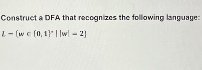 Solved Construct a DFA that recognizes the following | Chegg.com