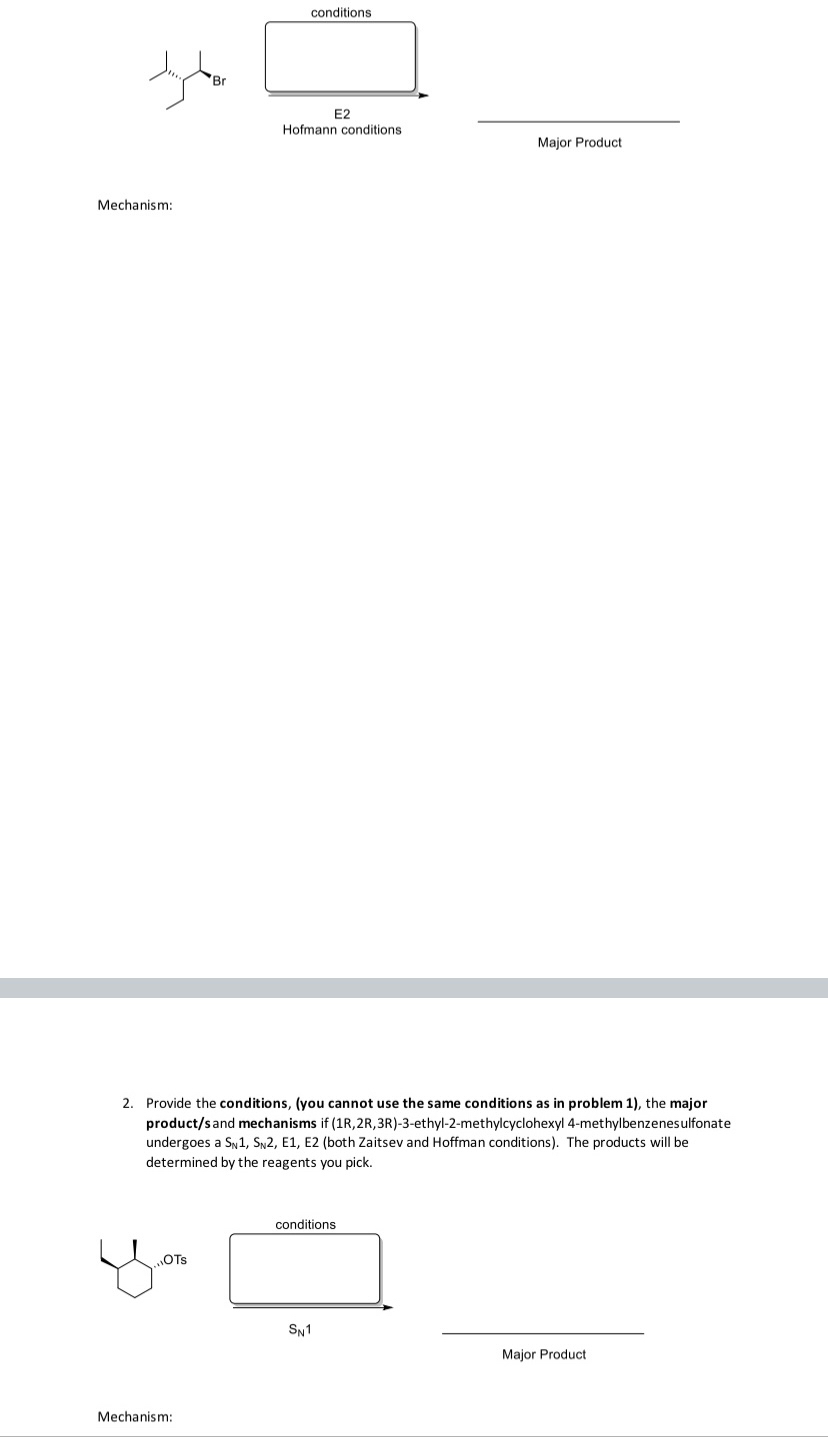 Solved conditions ﻿E2 ﻿ ﻿Hofmann conditions Major | Chegg.com