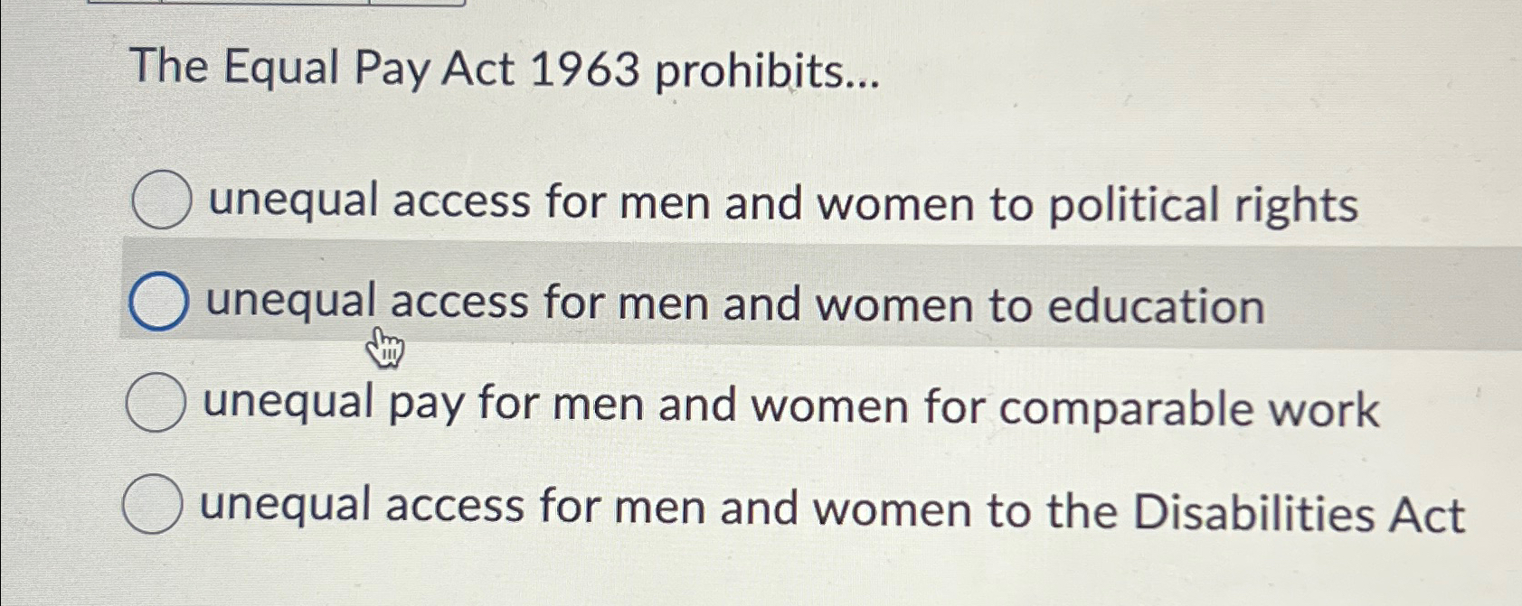 Solved The Equal Pay Act 1963 ﻿prohibits...unequal access | Chegg.com
