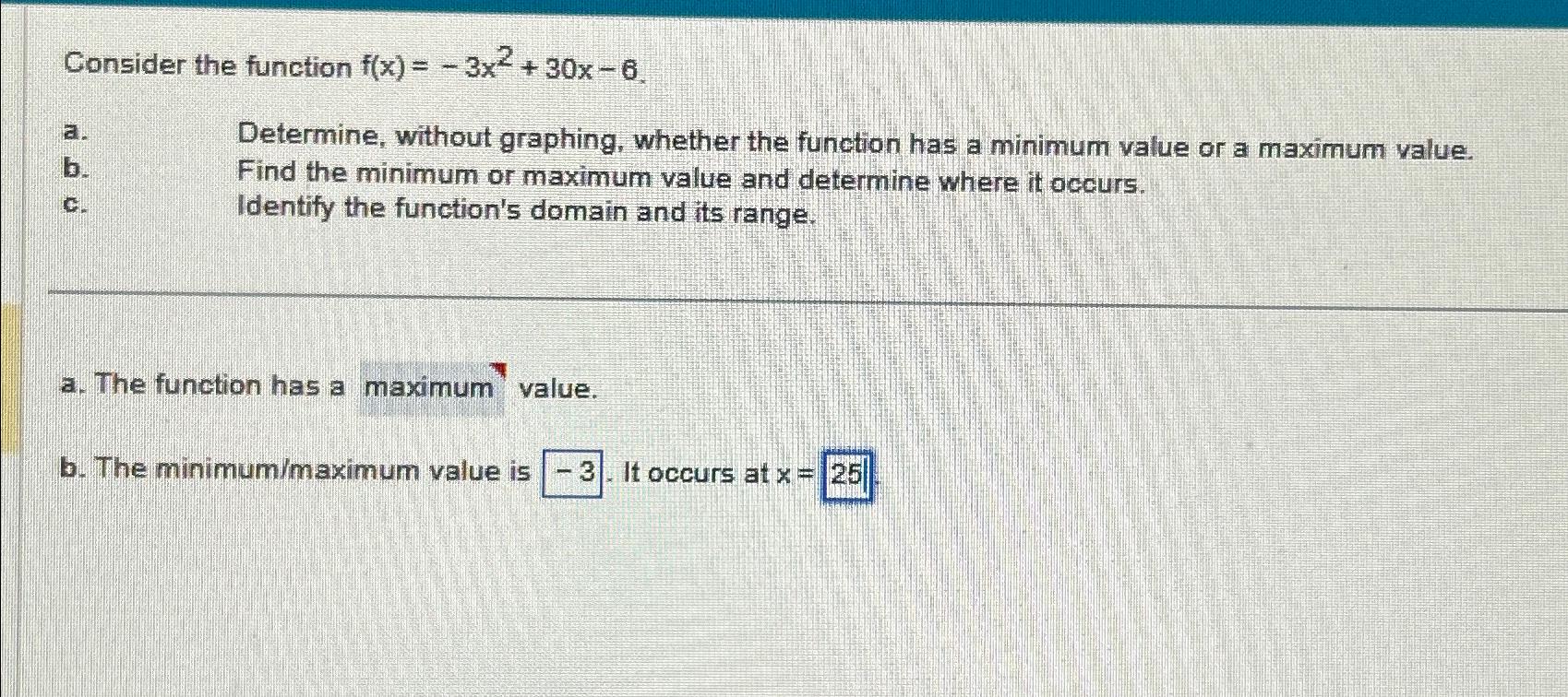 Solved Consider the function f(x)=-3x2+30x-6.a. ﻿Determine, | Chegg.com