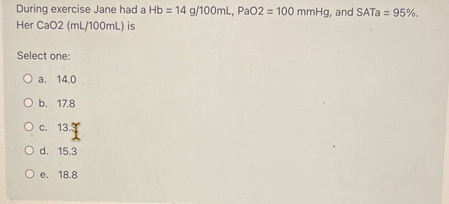 Solved During exercise Jane had a Hb=14g100mL,PaO2=100mmHg, | Chegg.com