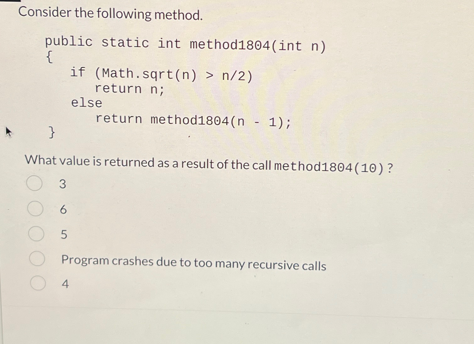 Solved Consider the following method.What value is returned | Chegg.com