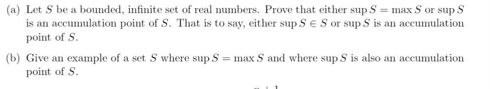 Solved (a) Let S be a bounded, infinite set of real numbers. | Chegg.com