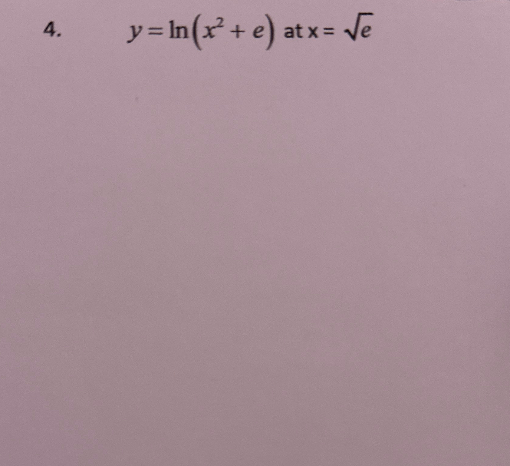 Solved Y Ln X2 E ﻿at X E2find The Slope Of The Tangent Line