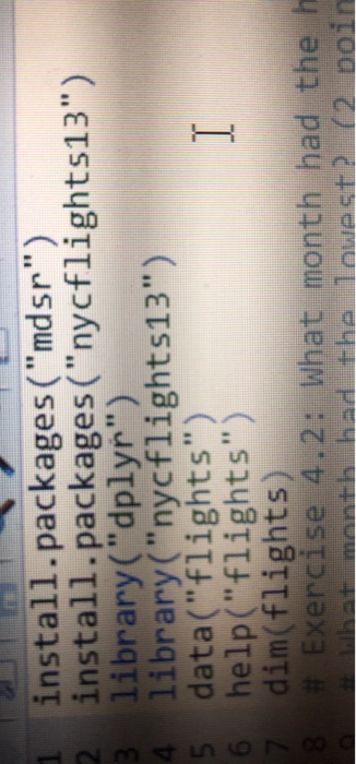 Solved Exercise 4.2 Use the nycflights13 package and the | Chegg.com